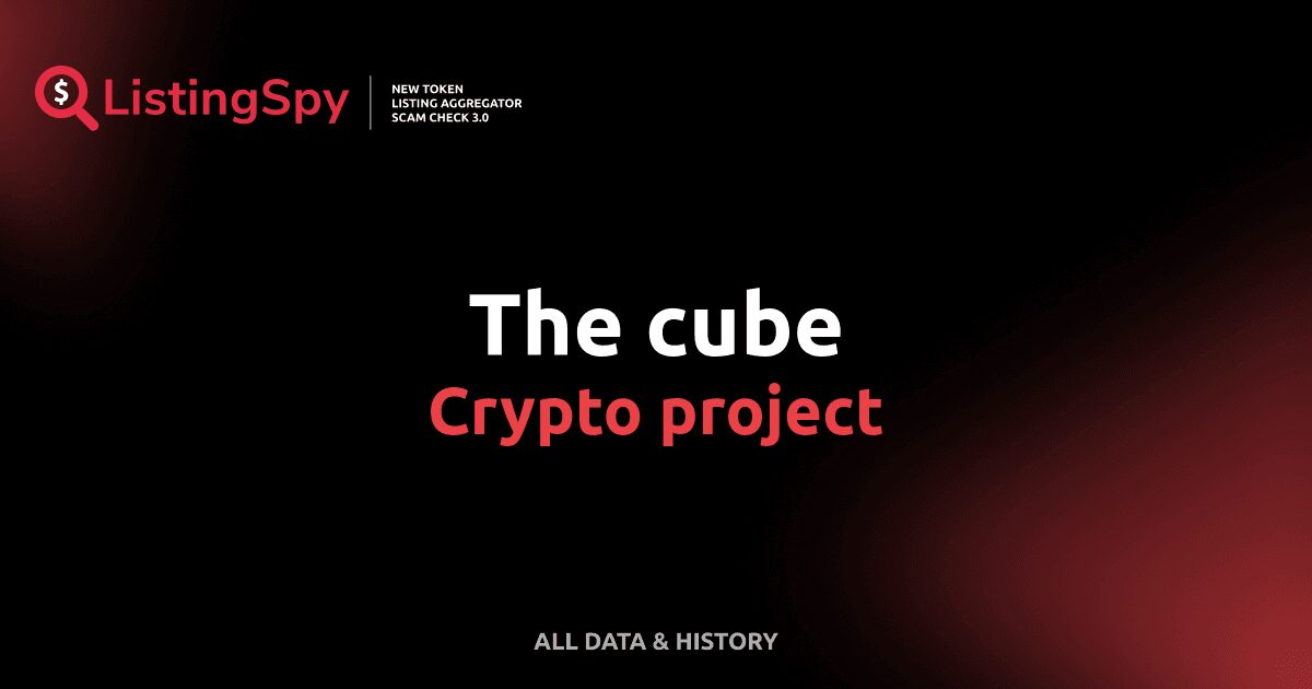 The cube crypto project info: CUBE listings, events, charts, community, analysis | ListingSpy