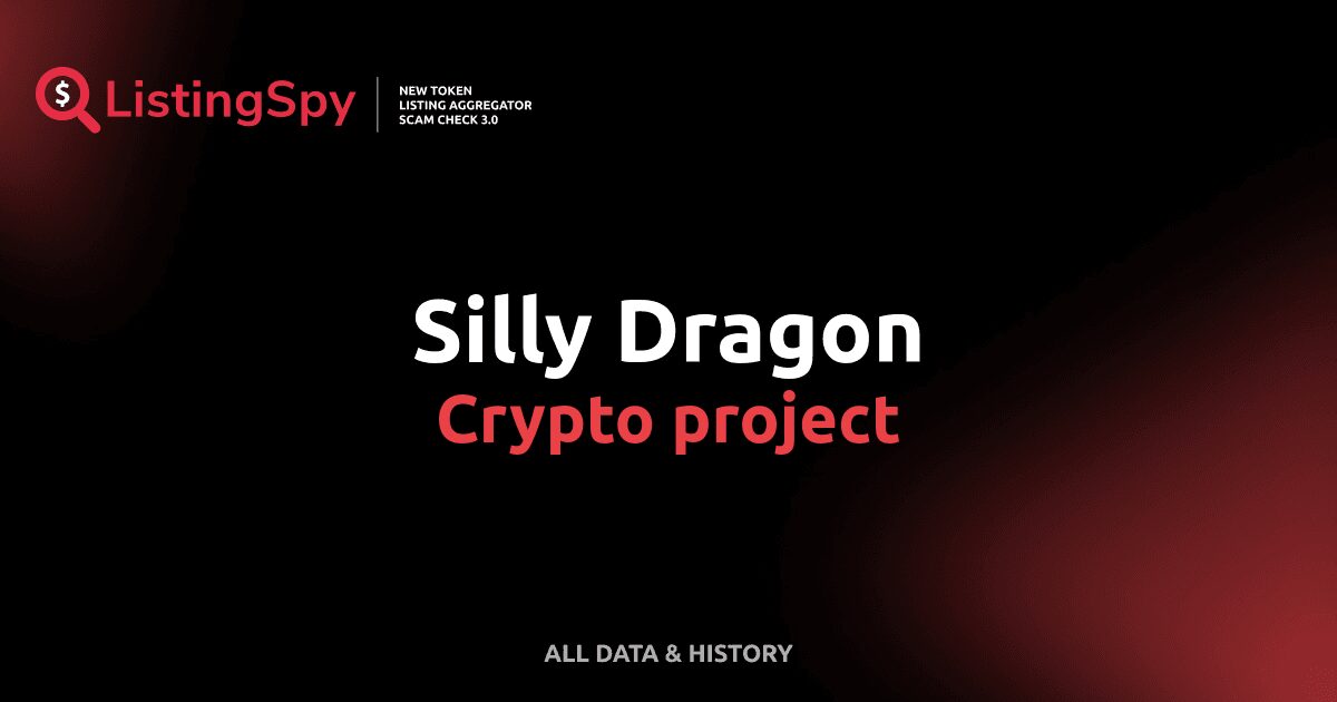 Silly Dragon crypto project info: SILLY listings, events, charts, community, analysis | ListingSpy