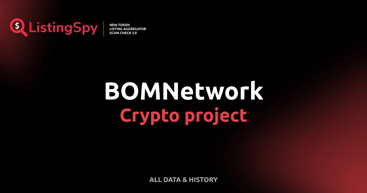 BOMNetwork crypto project info: BOM listings, events, charts, community ...