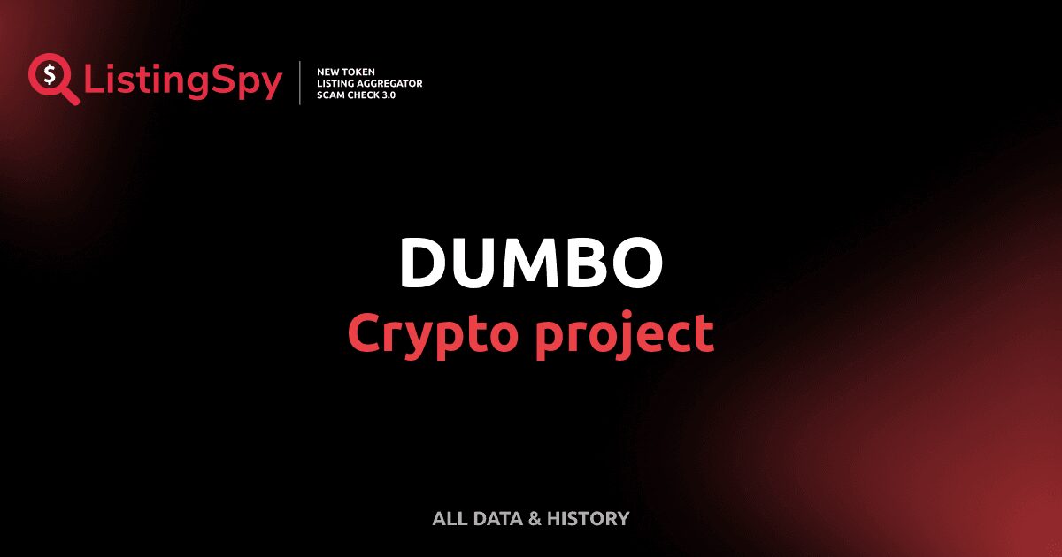DUMBO crypto project: DUMBO token listings, events, analysis | ListingSpy