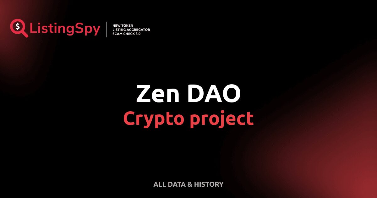 Zen DAO crypto project: ZEN token listings, events, analysis | ListingSpy