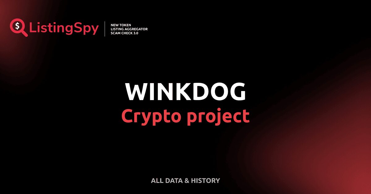 WINKDOG crypto project: WINK token listings, events, analysis | ListingSpy