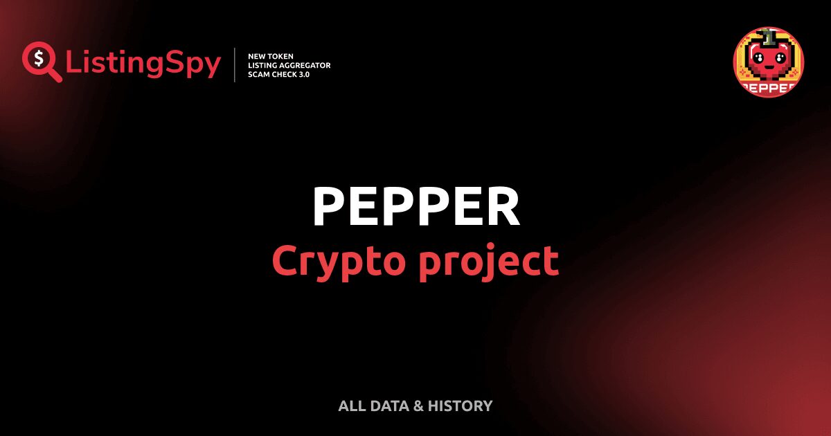 PEPPER crypto project: PEPPER token listings, events, analysis | ListingSpy