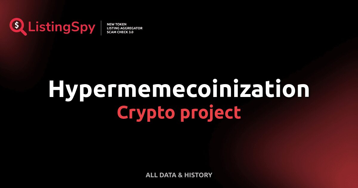 Hypermemecoinization crypto project: HYPER token listings, events, analysis | ListingSpy