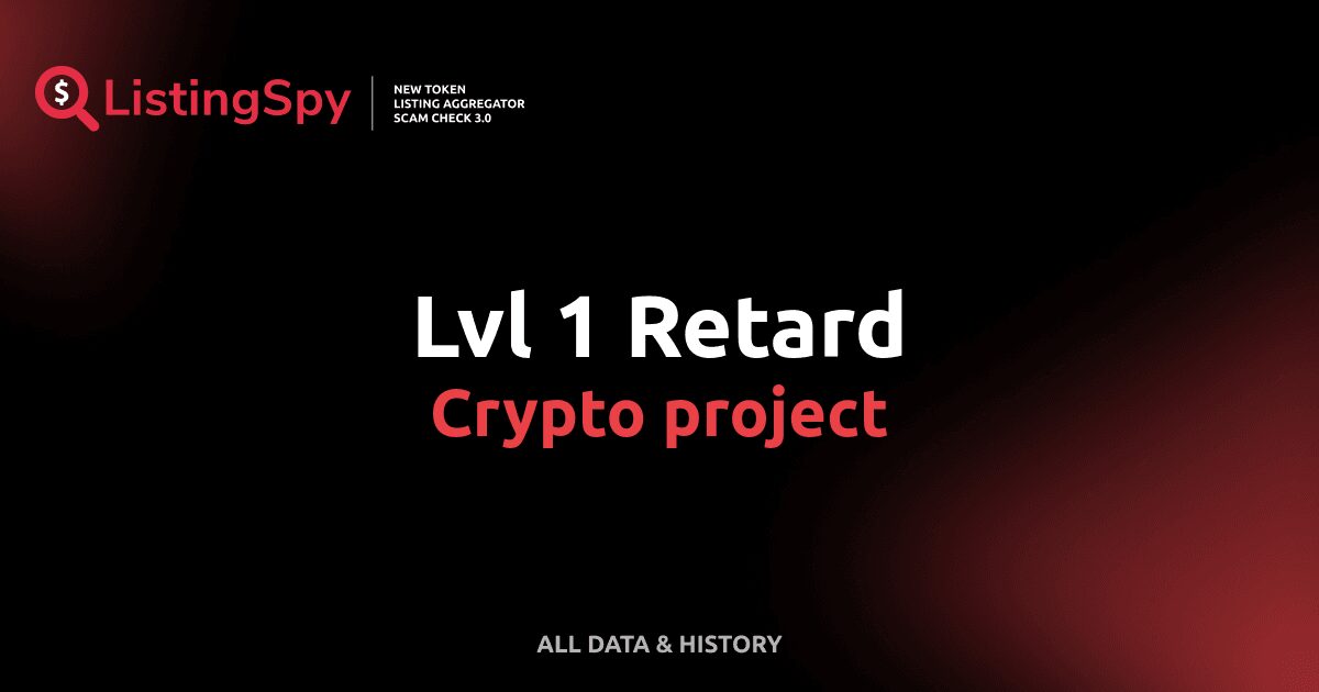 Lvl 1 Retard crypto project: LVL1 token listings, events, analysis | ListingSpy