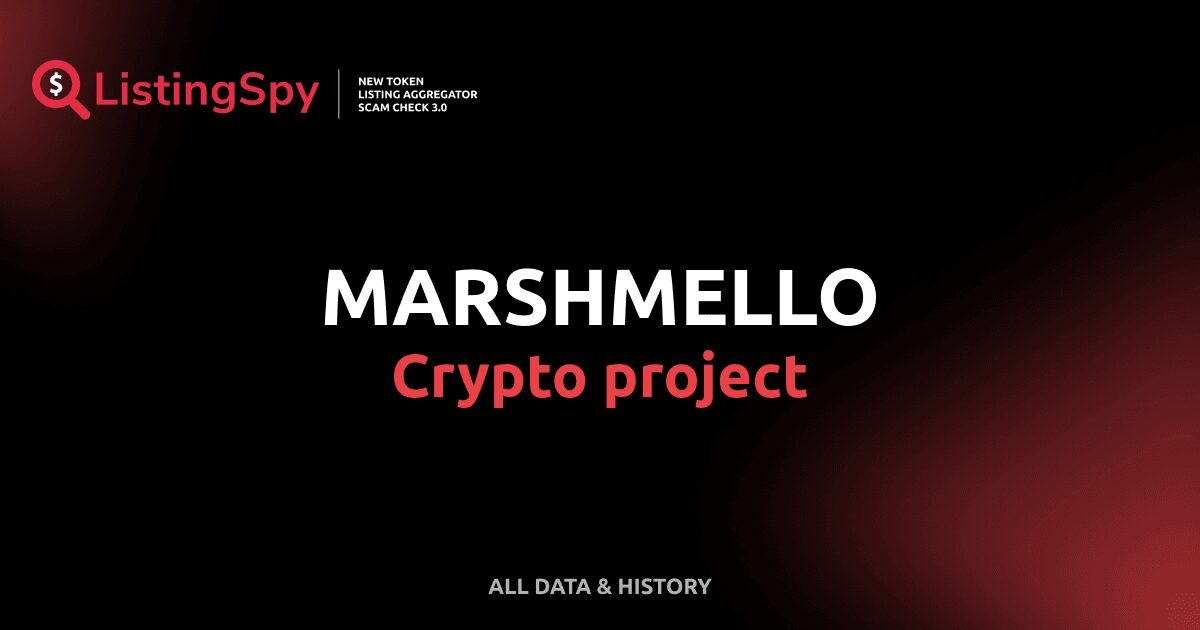 MARSHMELLO crypto project: MARSHY token listings, events, analysis | ListingSpy