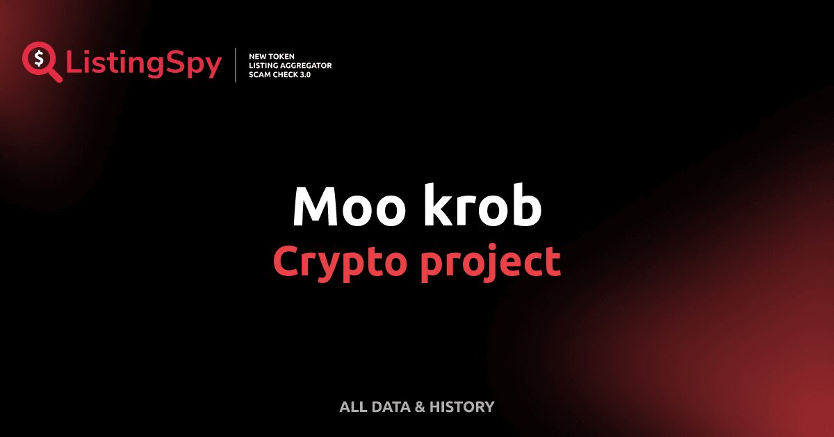 Moo krob crypto project: MOO KROB token listings, events, analysis ...