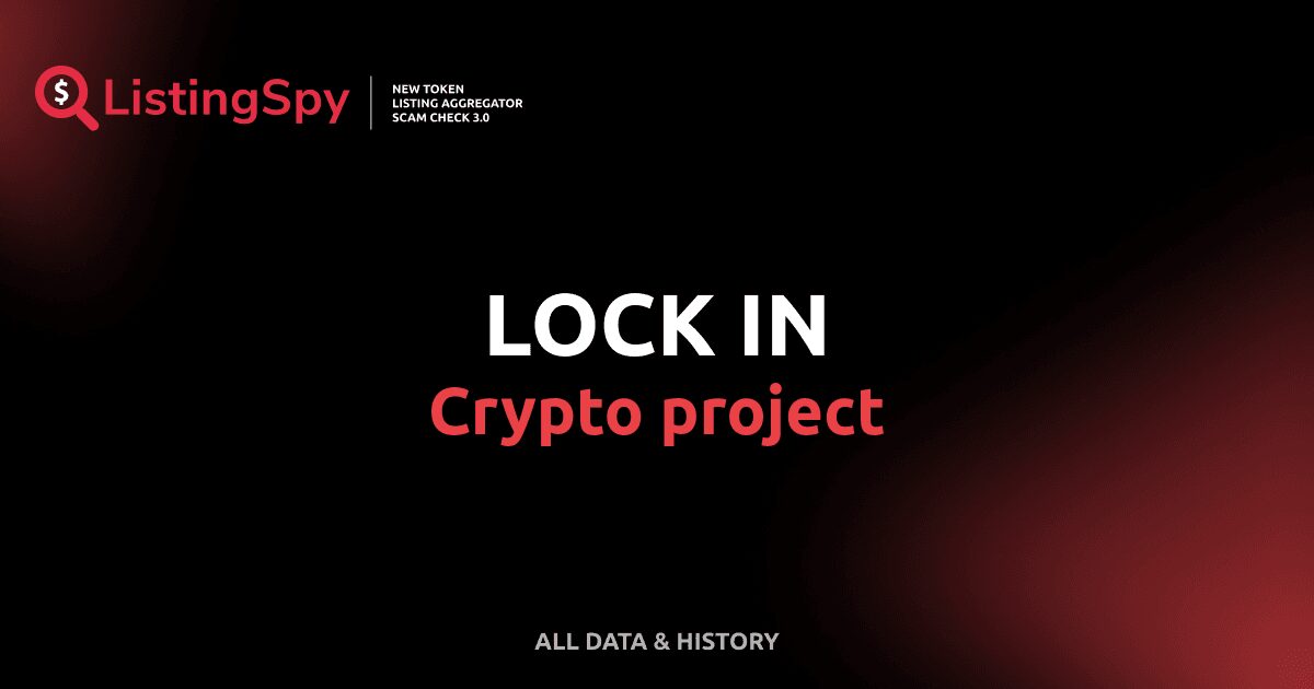LOCK IN crypto project: ???? token listings, events, analysis | ListingSpy