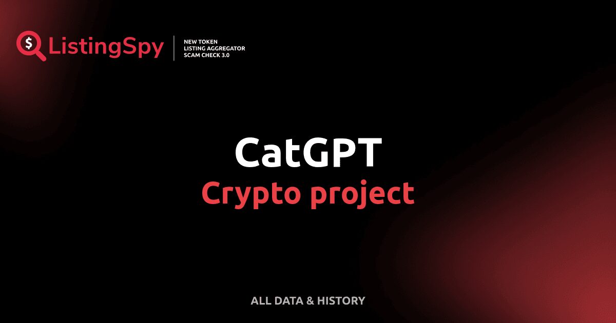 CatGPT crypto project: CATGPT token listings, events, analysis | ListingSpy