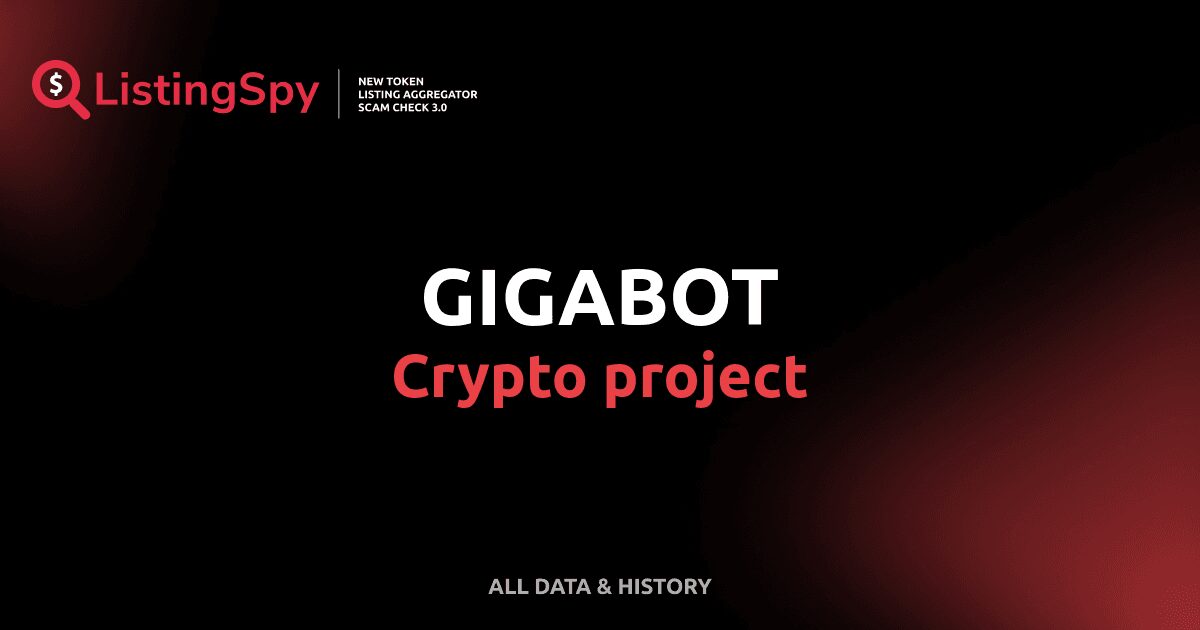 GIGABOT crypto project: GIGABOT token listings, events, analysis ...