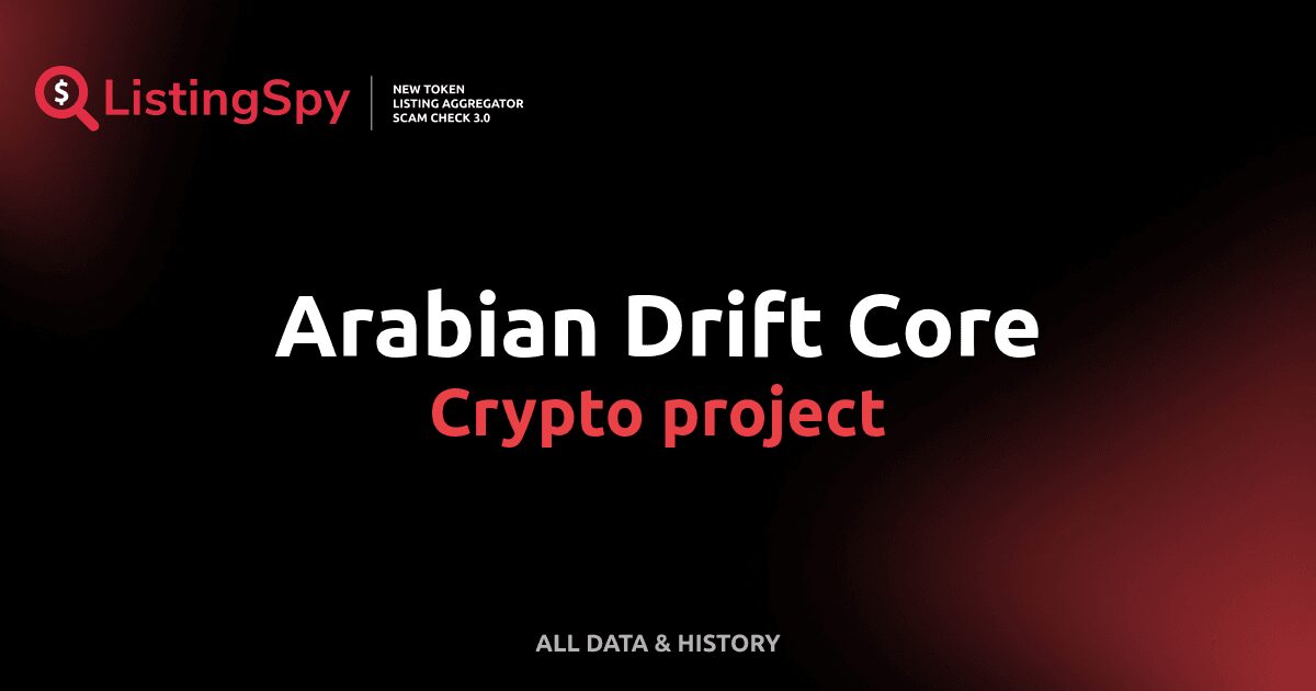 Arabian Drift Core crypto project: ADC token listings, events, analysis | ListingSpy