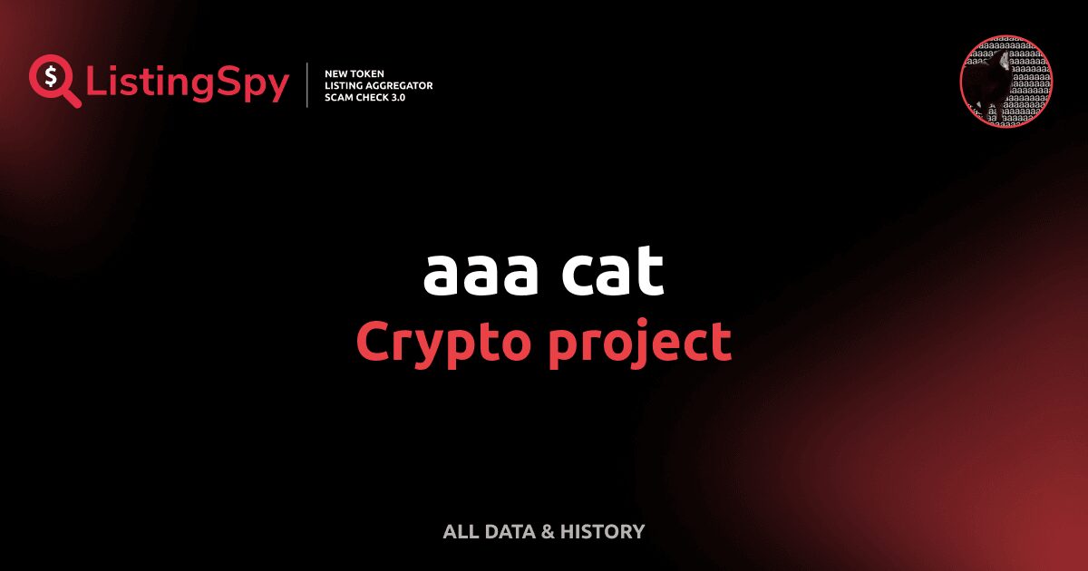 aaa cat crypto project: AAA token listings, events, analysis | ListingSpy