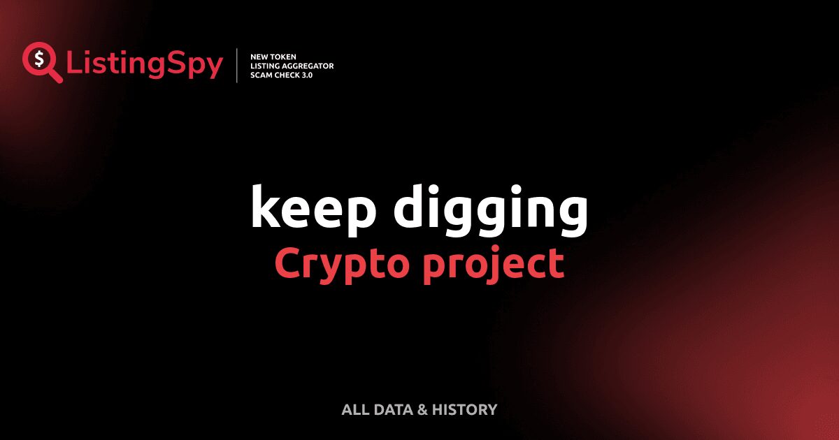 keep digging crypto project: DIG token listings, events, analysis ...