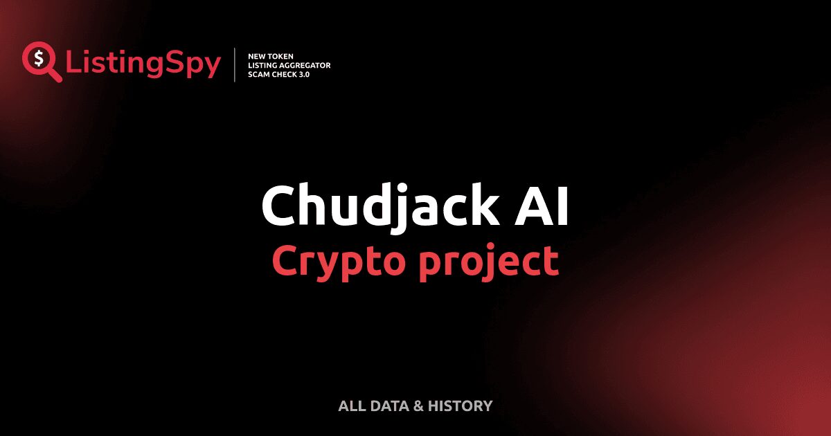 Chudjack AI crypto project: CHUDAI token listings, events, analysis ...