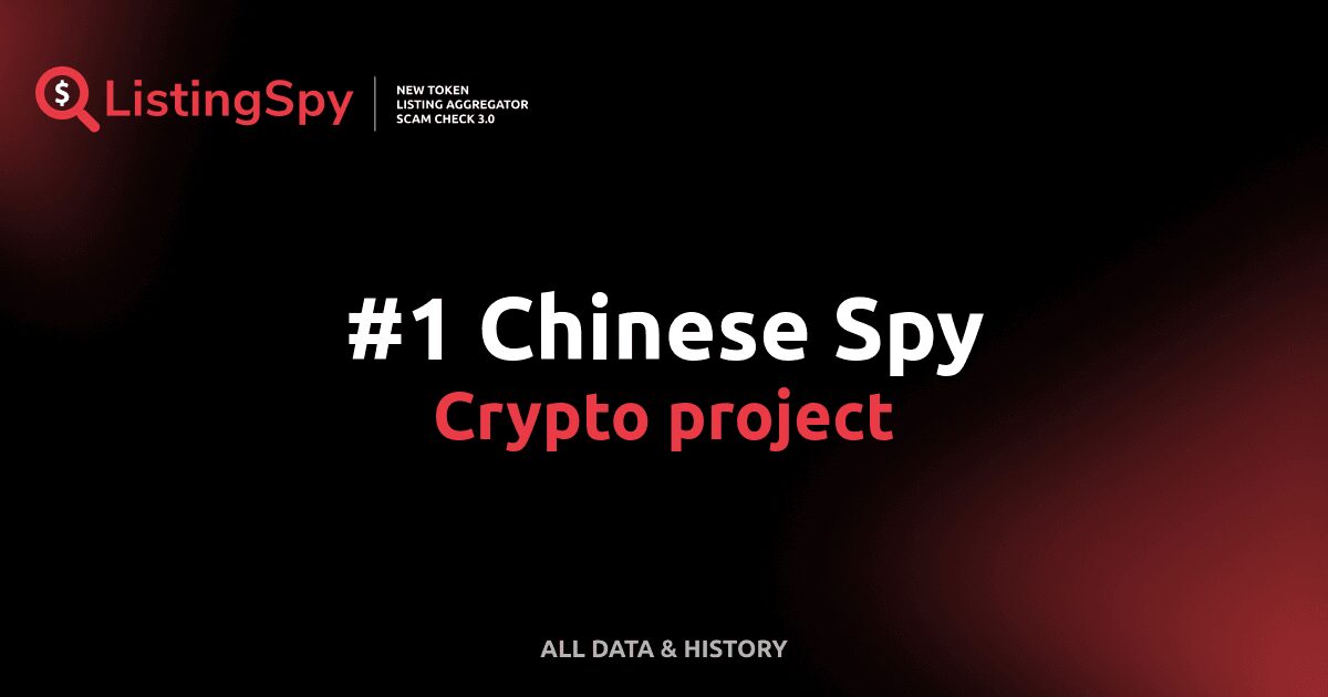 #1 Chinese Spy crypto project info: TIKTOK listings, events, charts ...