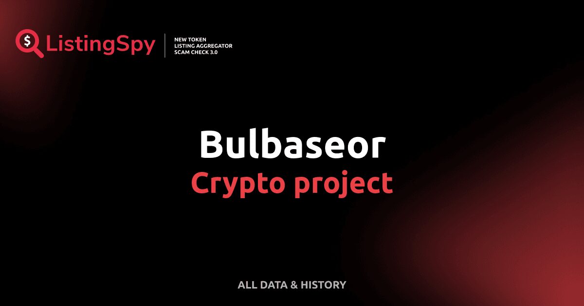 Bulbaseor crypto project info: BULB listings, events, charts, community ...