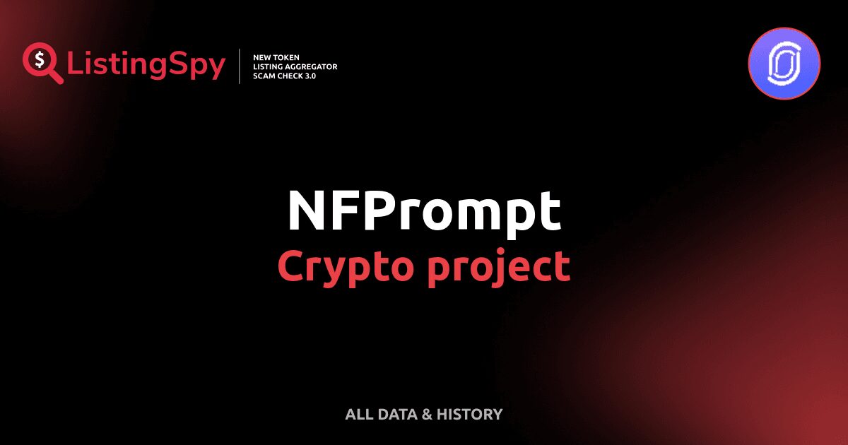 NFPrompt crypto project: NFP token listings, events, analysis | ListingSpy
