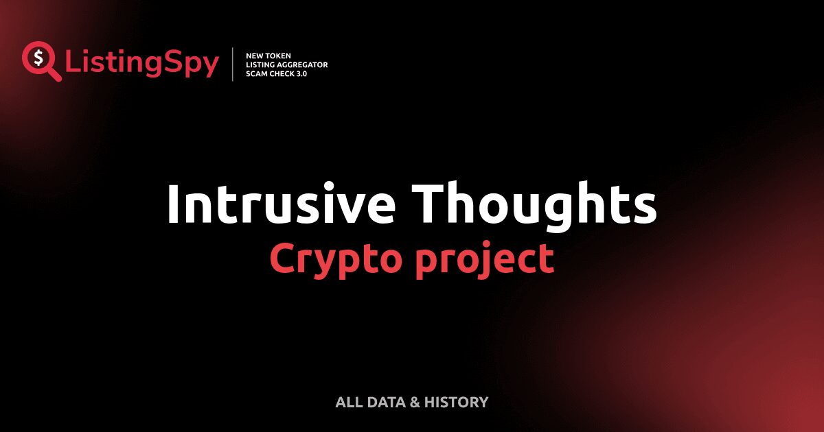 Intrusive Thoughts crypto project: THOUGHTS token listings, events ...
