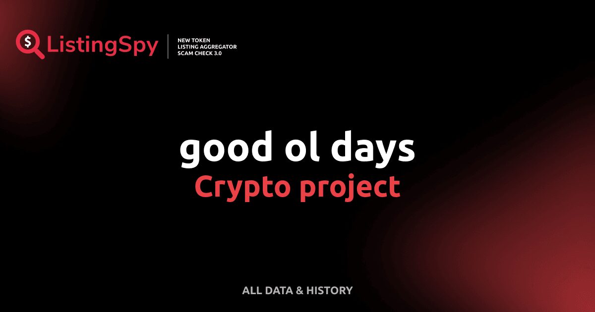 good ol days crypto project: GOD token listings, events, analysis ...