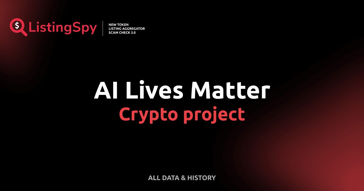 AI Lives Matter crypto project: ALM token listings, events, analysis ...
