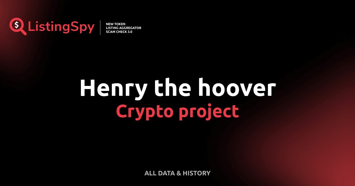 Henry the hoover crypto project: HENRY token listings, events, analysis ...