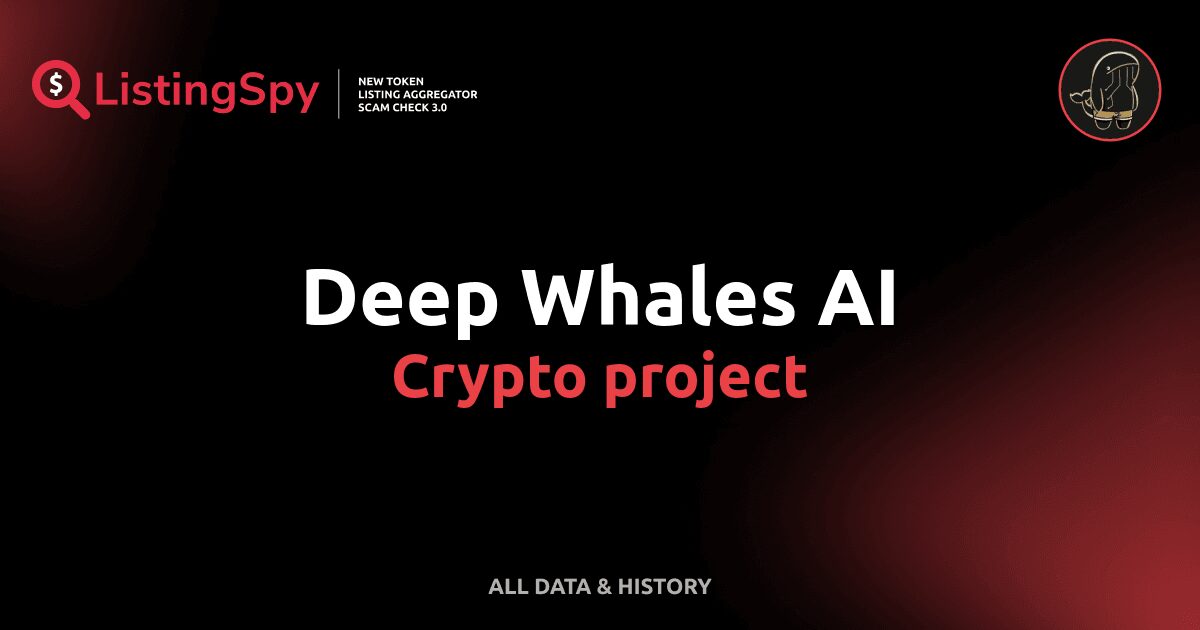 Deep Whales AI crypto project: DEEP token listings, events, analysis ...