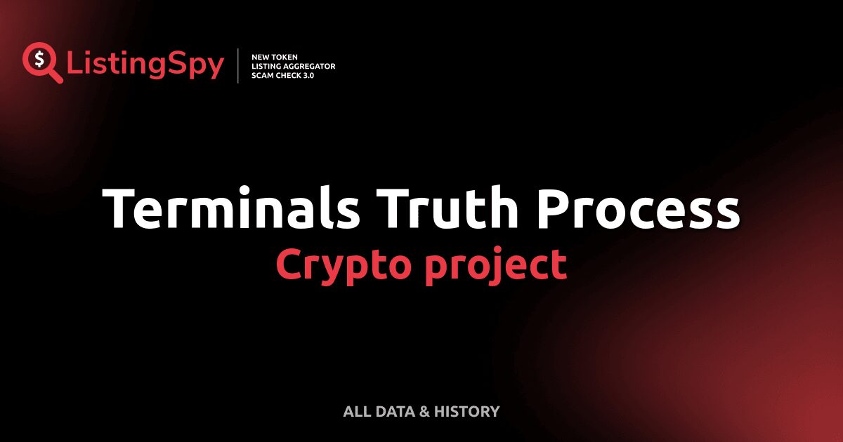 Terminals Truth Process crypto project: FARTNANNY token listings, events, analysis | ListingSpy