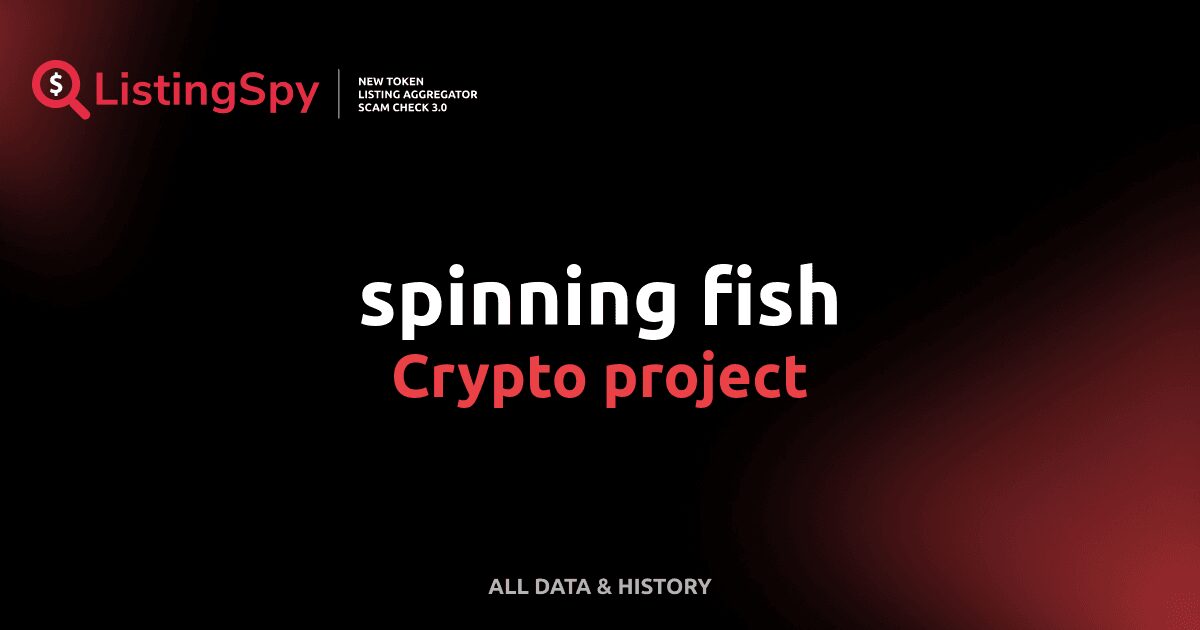 spinning fish crypto project: SFISH token listings, events, analysis ...