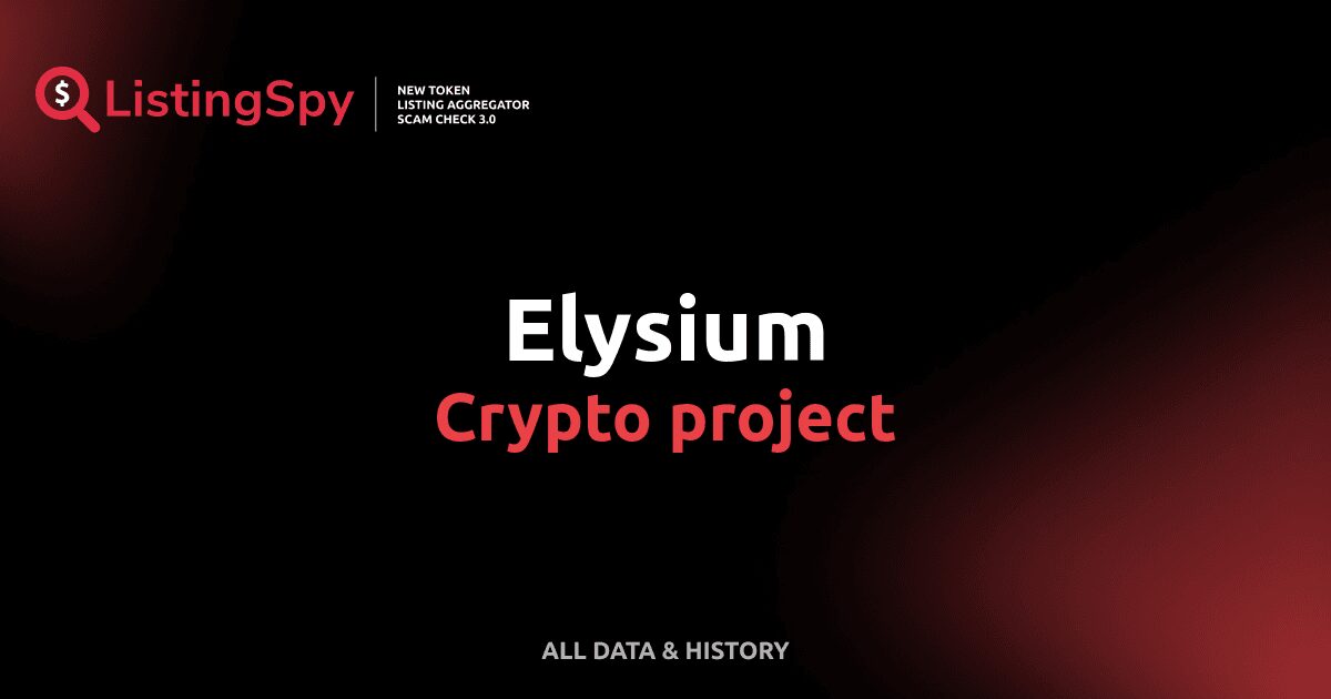 Elysium crypto project: ELYSIUM token listings, events, analysis | ListingSpy