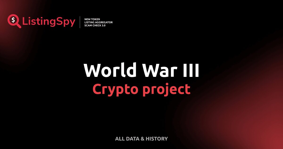 World War III crypto project: WW3 token listings, events, analysis ...