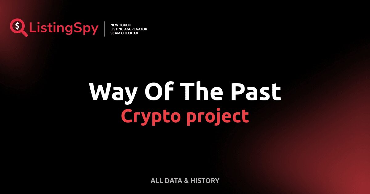 Way Of The Past crypto project: PAST token listings, events, analysis ...