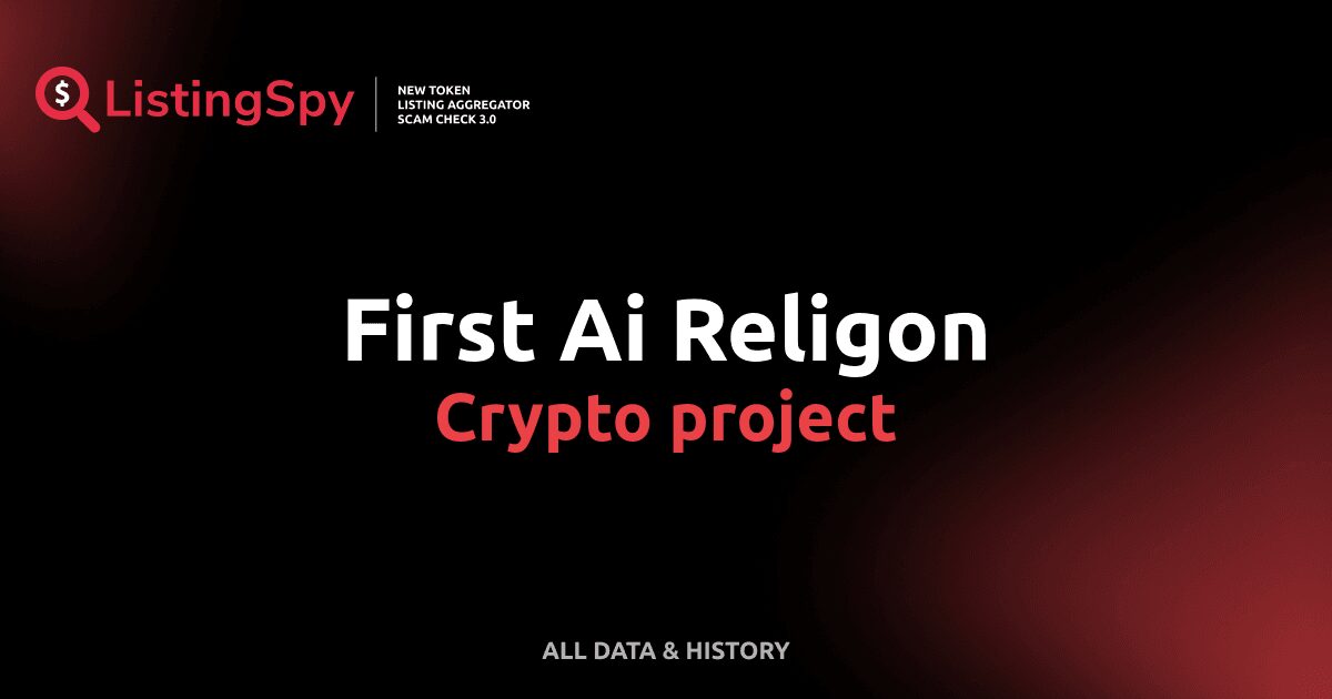 First Ai Religon crypto project: X982A{J:+. token listings, events ...