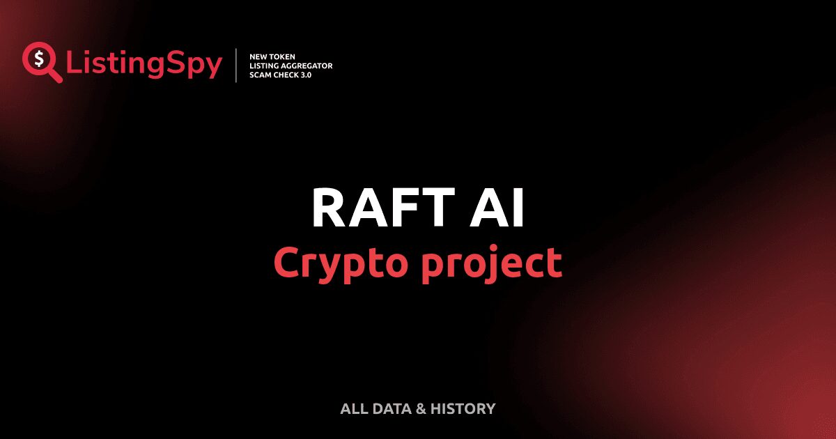 RAFT AI crypto project: RAFT AI token listings, events, analysis ...