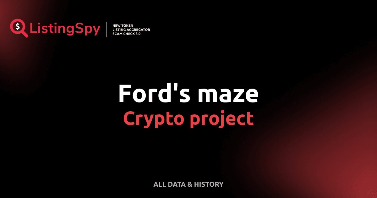 Ford's maze crypto project: FORD token listings, events, analysis ...