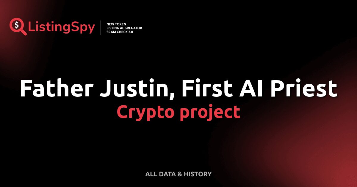 Father Justin, First AI Priest crypto project: AIFATHER token listings, events, analysis ...