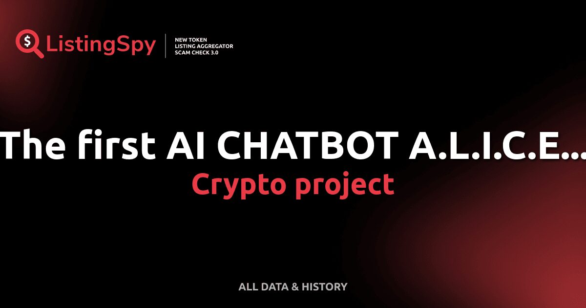 The first AI CHATBOT A.L.I.C.E... crypto project: ALICE token listings ...