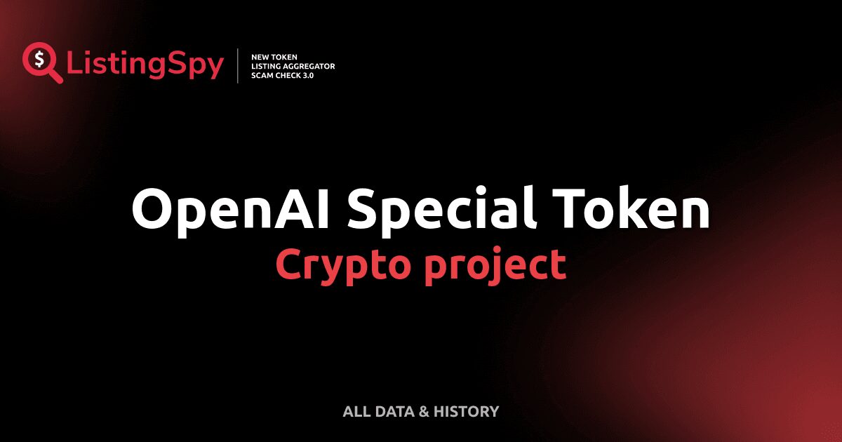 OpenAI Special Token crypto project: FIM_SUFIX token listings, events, analysis | ListingSpy