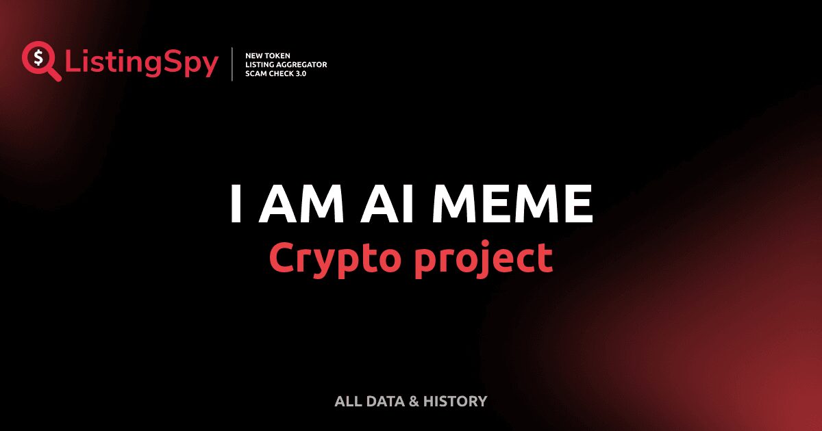 I AM AI MEME crypto project: AIM token listings, events, analysis ...