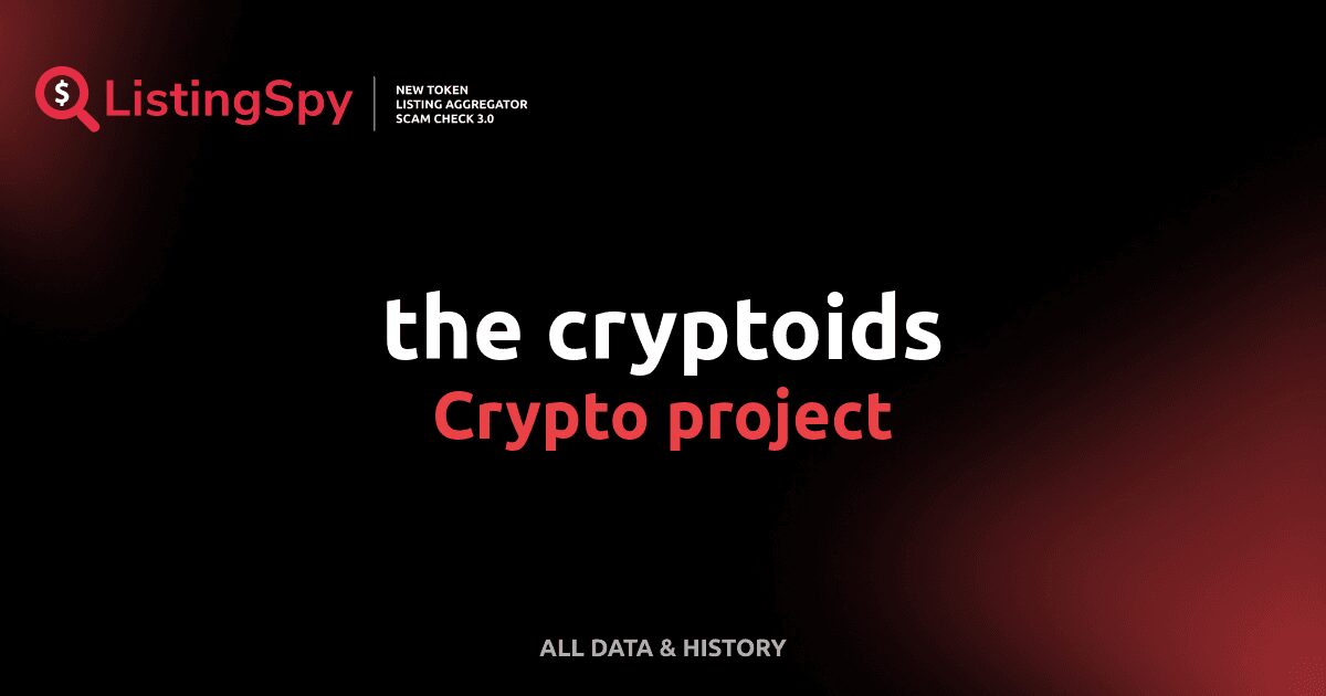the cryptoids crypto project: $CRYPTOIDS token listings, events ...