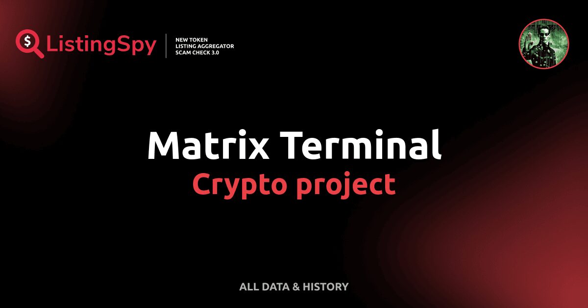 Matrix Terminal crypto project: GLITCH token listings, events, analysis ...
