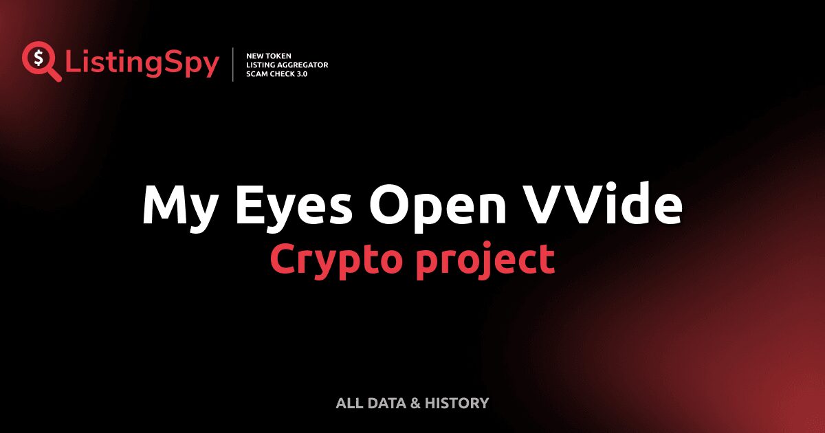 My Eyes Open VVide crypto project: MEOVV token listings, events ...