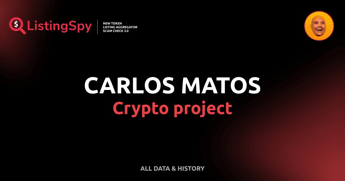 CARLOS MATOS crypto project: CARLOS token listings, events, analysis ...