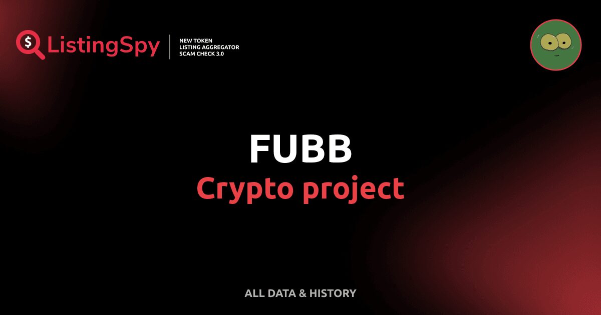 FUBB crypto project: FUBB token listings, events, analysis | ListingSpy