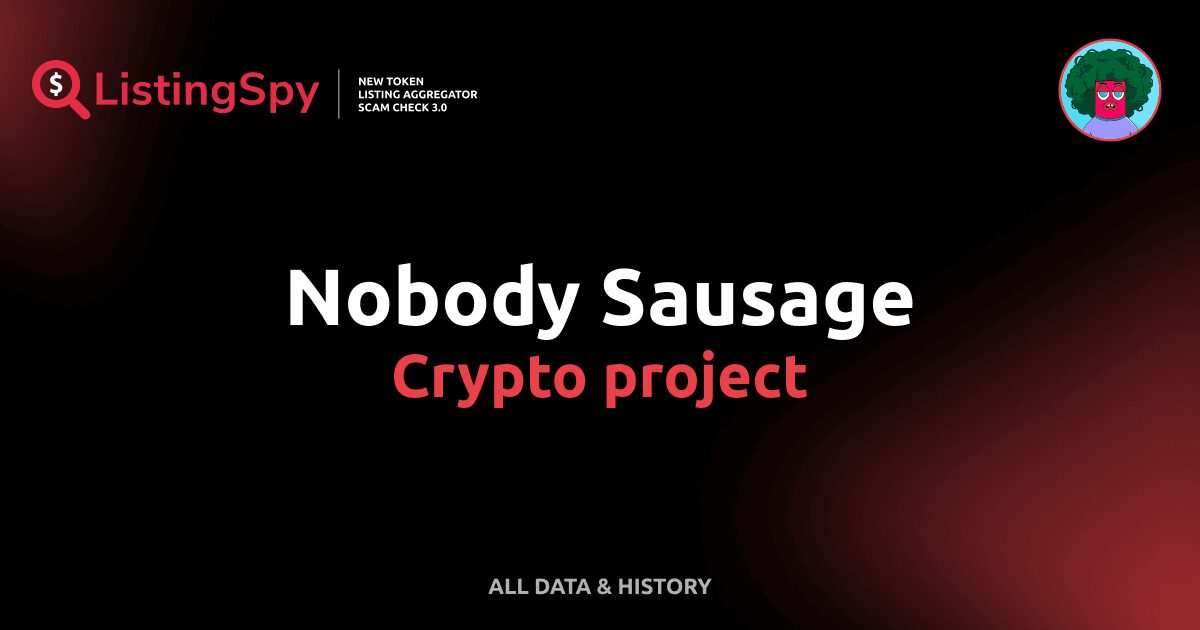 Nobody Sausage crypto project: SAUSAGE token listings, events, analysis | ListingSpy