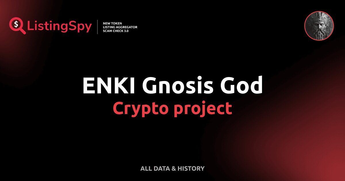 ENKI Gnosis God crypto project: ENKI token listings, events, analysis | ListingSpy