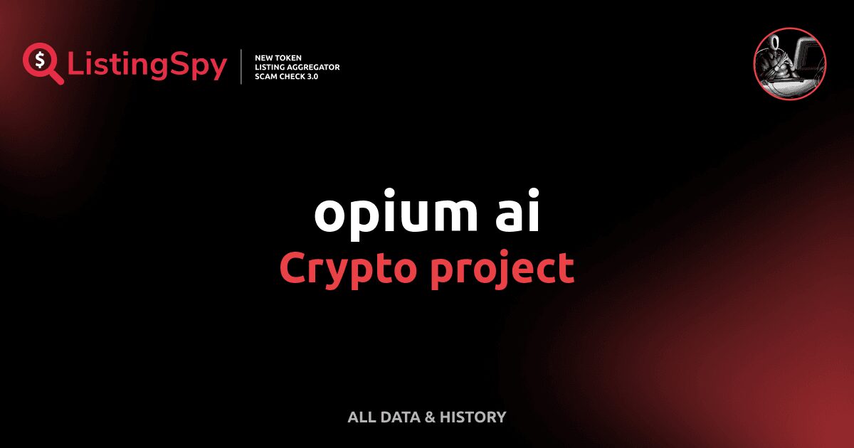 opium ai crypto project: OPIUM token listings, events, analysis ...