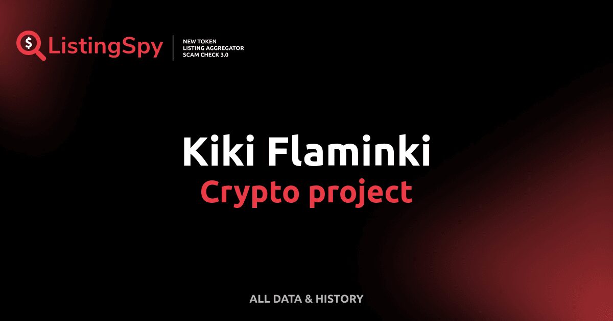 Kiki Flaminki crypto project: KIKI token listings, events, analysis ...
