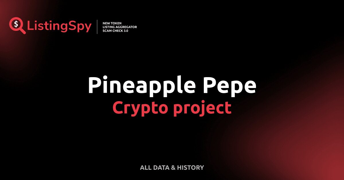 Pineapple Pepe crypto project: PINAPE token listings, events, analysis ...