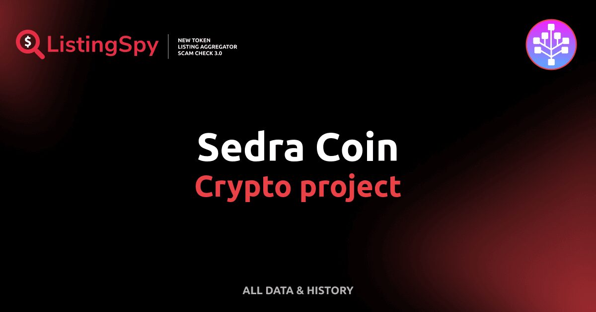 Sedra Coin crypto project: SDR token listings, events, analysis ...