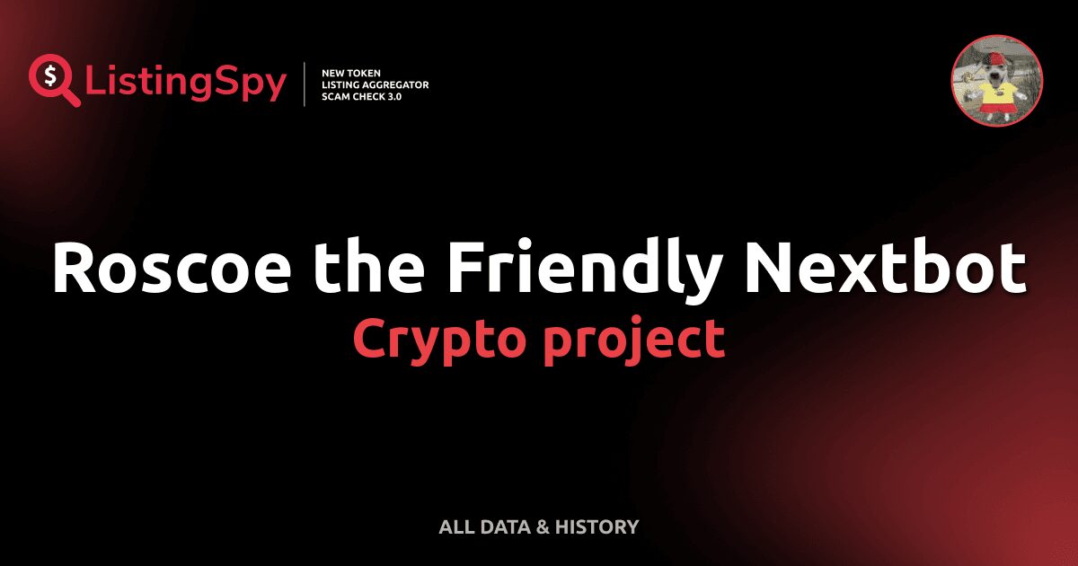 Roscoe the Friendly Nextbot crypto project: ROSCOE token listings ...